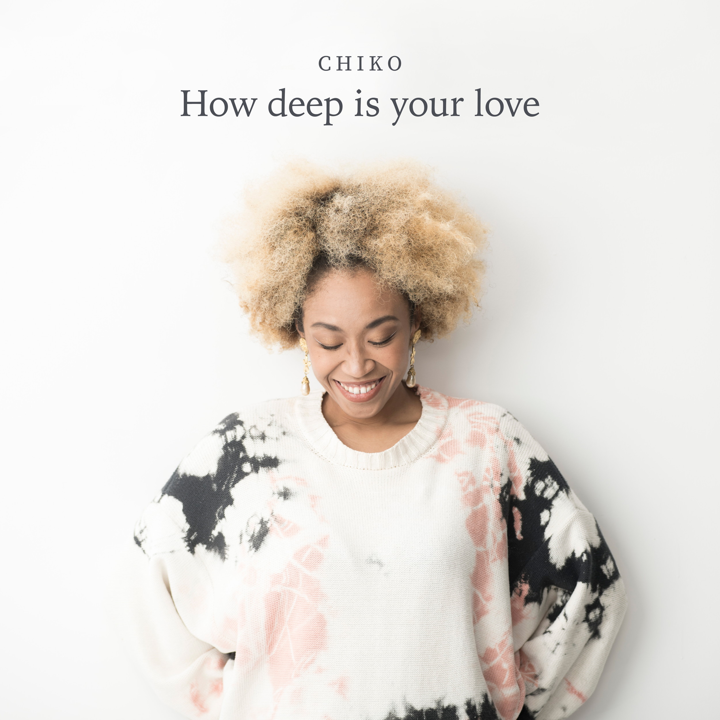 CHIKO / How Deep Is Your Love | OTOTSU
